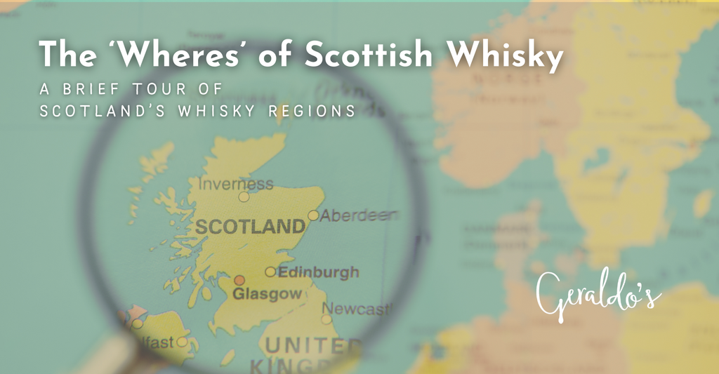 The “Wheres” of Scottish Whisky | Scotch Whisky Regions Explained ...